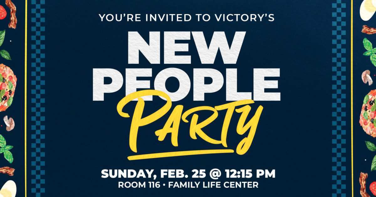 North Campus New People Party | Victory Church